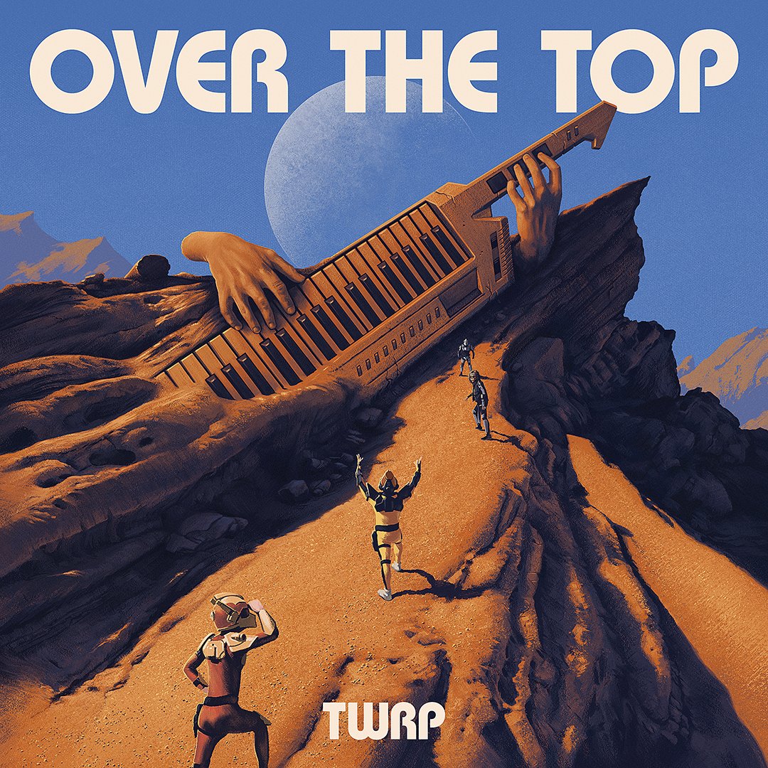 TWRP: Over The Top Album Review – KTSW 89.9